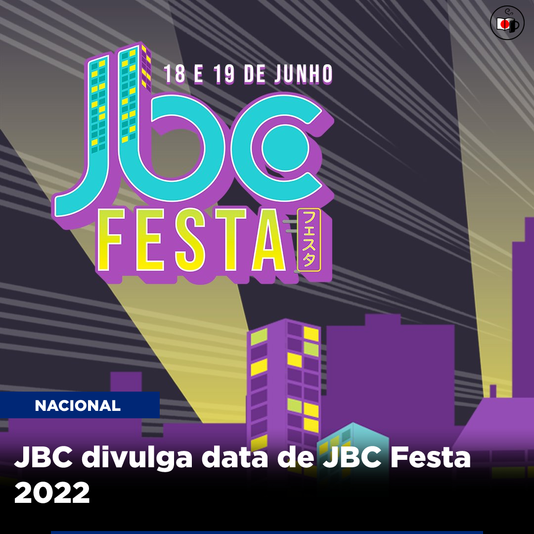 JBC divulga data de JBC Festa 2022 | Mangáteria