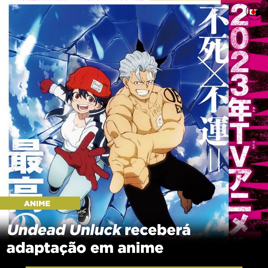 Undead Unluck receberá adaptação em anime | Mangáteria