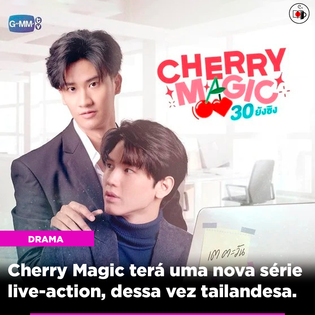 Cherry Magic terá uma nova série live-action, dessa vez tailandesa ...